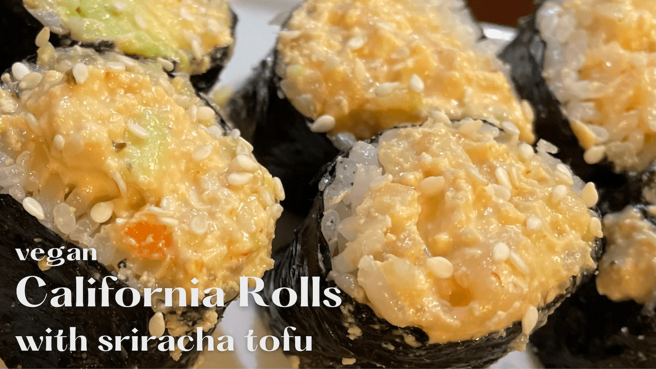 Easy Spicy Tofu Sushi Rolls (Vegan California Rolls) — Plant-Powered Livin'